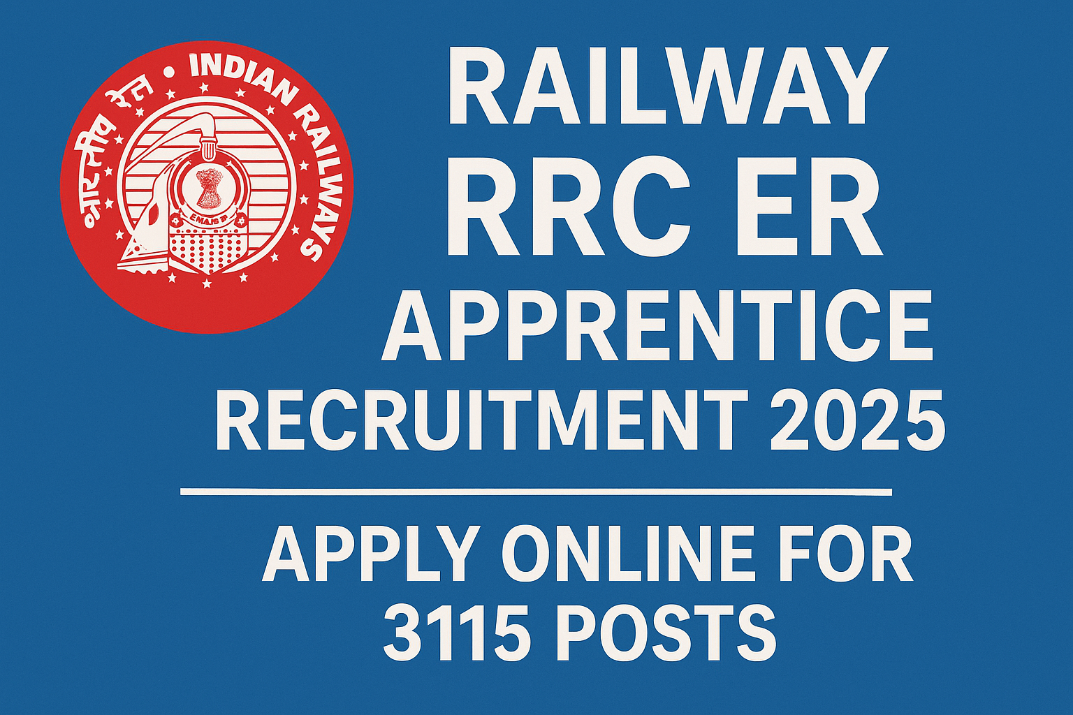 Railway RRC ER Apprentice Online Form 2025 – Apply for 3115 Posts @er ...