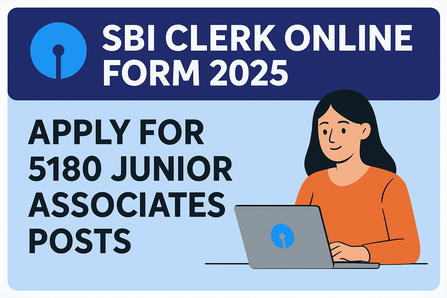SBI Clerk Online Form 2025 – Apply for 5180 Junior Associates Vacancy ...