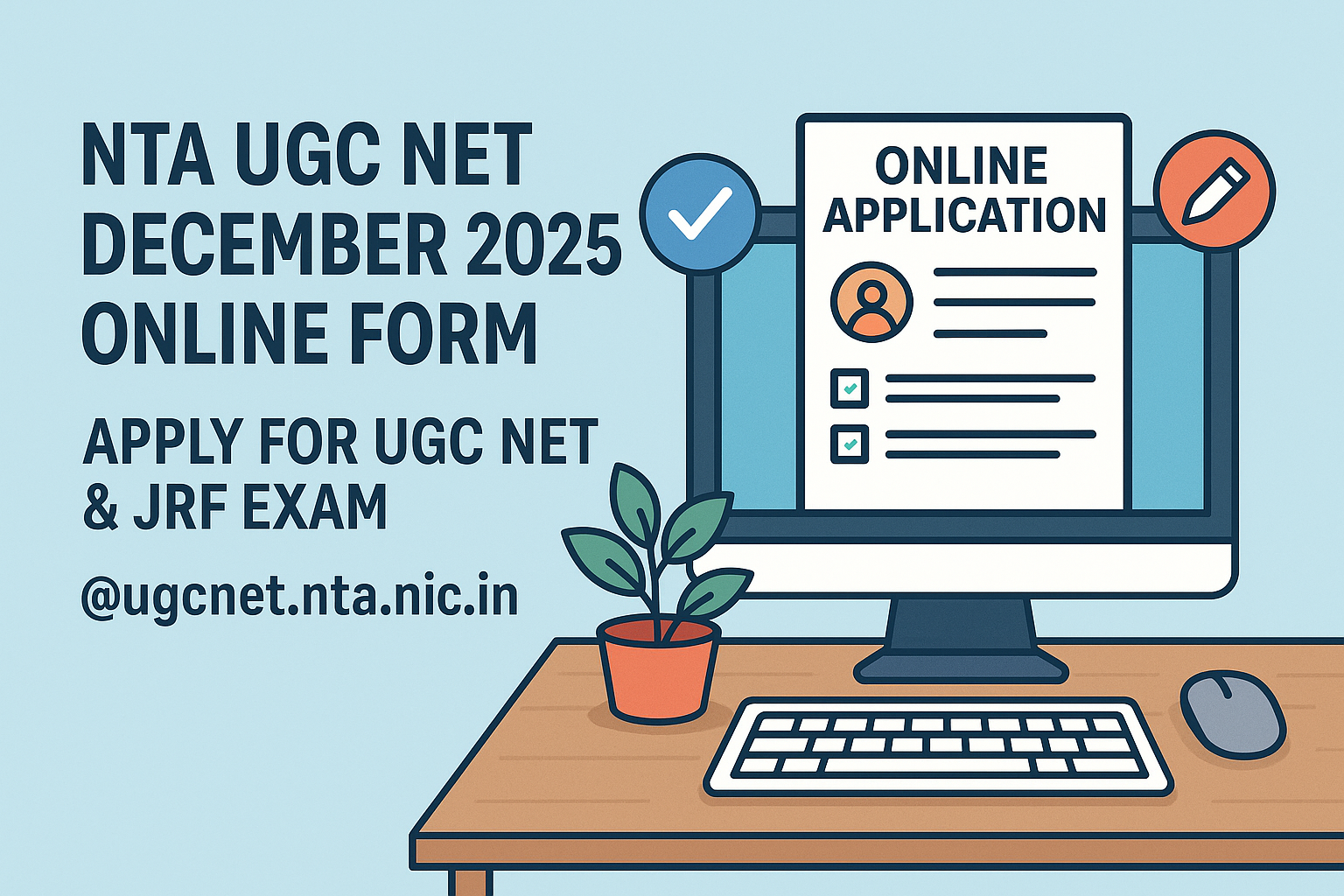 NTA UGC NET December 2025 Online Form – Apply Now for UGC NET & JRF Exam